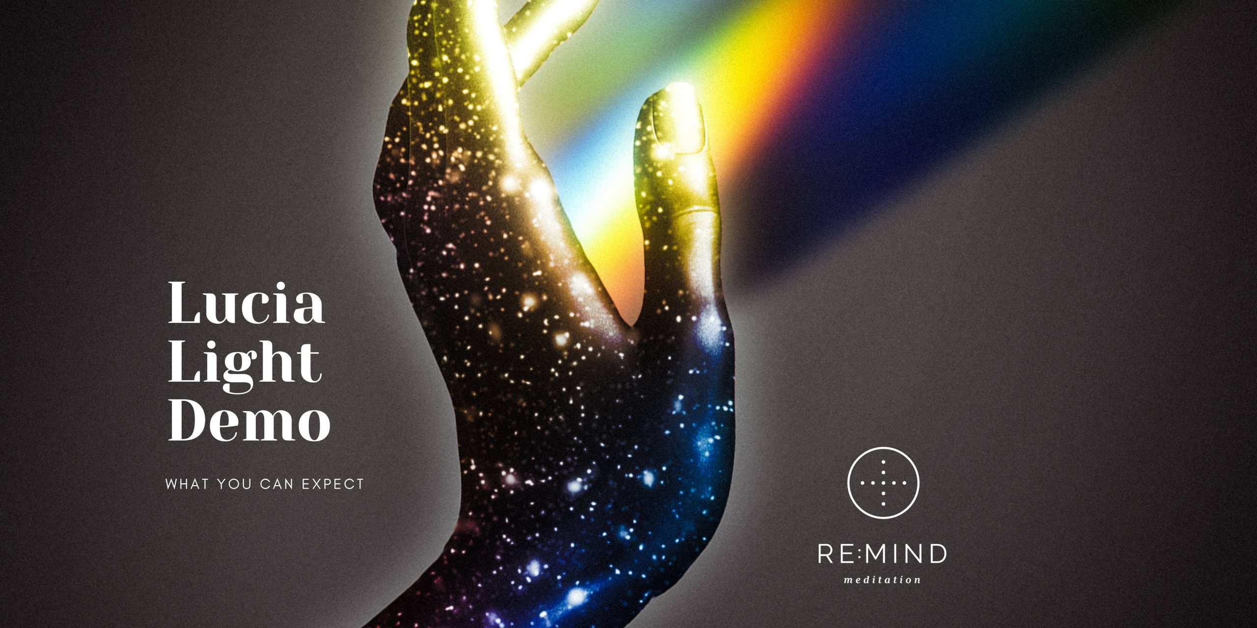 Lucia No 3 Demo Session - RE:MIND meditation